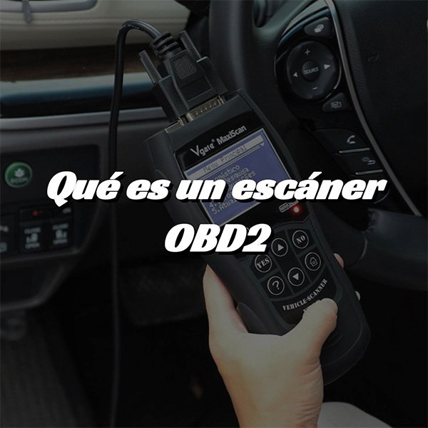 ¿Qué es un Escáner OBD2? Funciones, Tipos y Cómo Usarlo | Scanner OBD2